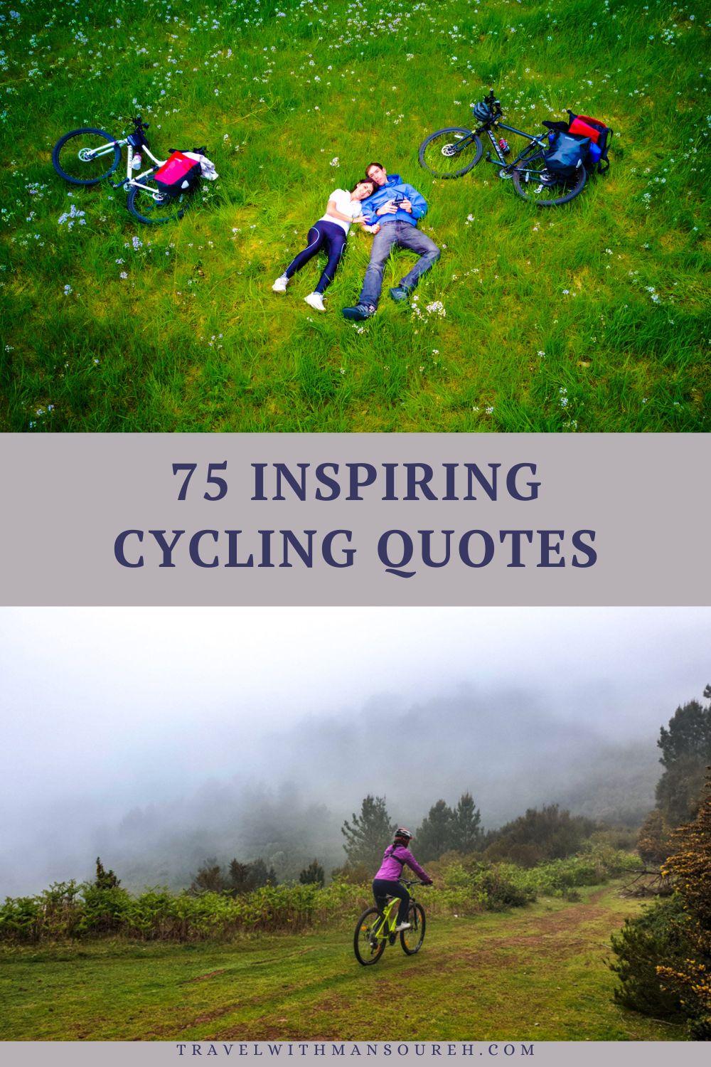 75 Best Cycling Quotes for Bike Lovers | Blog | Travel With Mansoureh